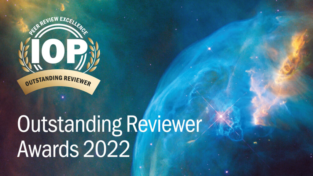 IOP出版社2022年度审稿人大奖名单公布 - IOP China