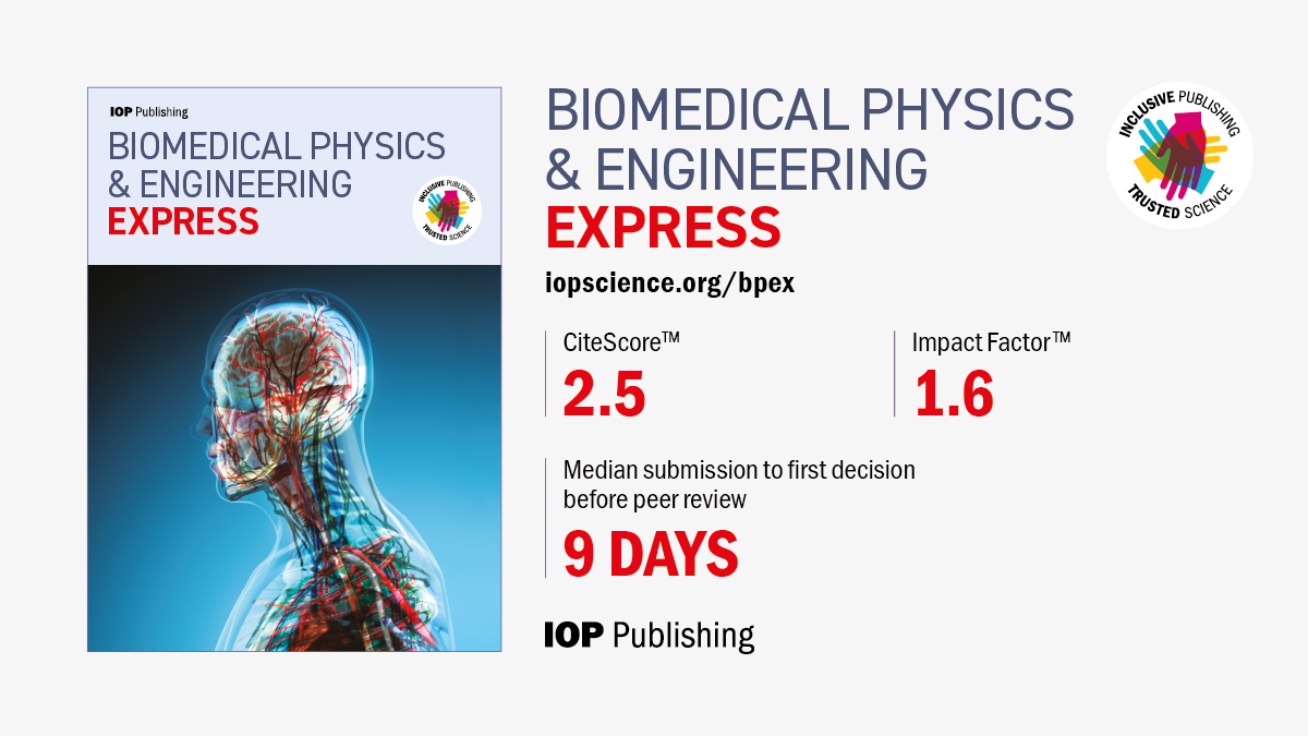 欢迎您在Biomedical Physics & Engineering Express期刊发表最新研究 - IOP China